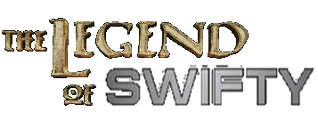 The Legend Of Swifty | Legend of Swifty Wiki | Fandom