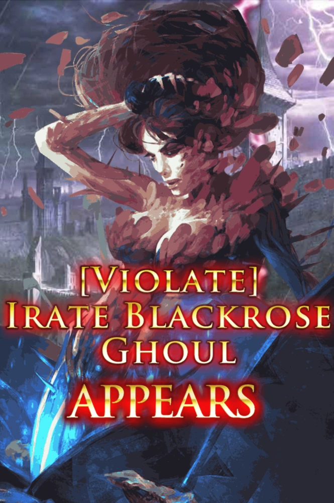 (Violate) Irate Blackrose Ghoul | Legend of the Cryptids Wiki | Fandom