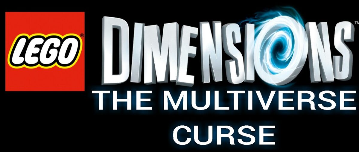 LEGO Dimensions: The Multiverse Curse (DarthBethan) | LEGO Dimensions ...