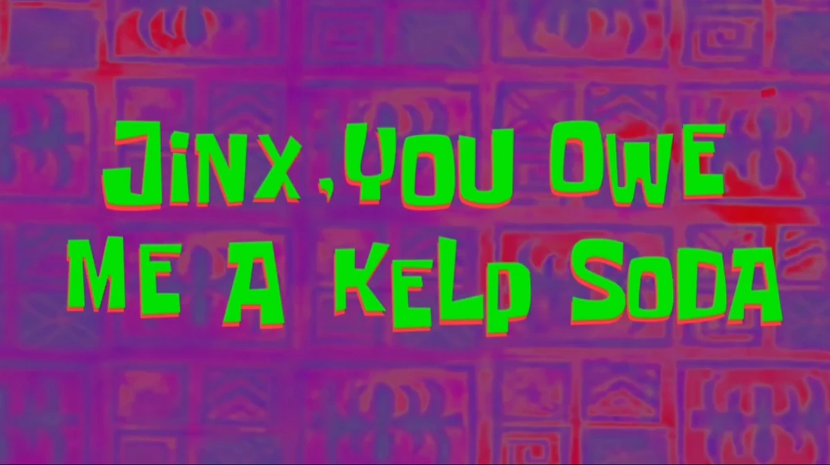 Jinx, You Owe Me A Kelp Soda | Lego SpongeBob Wiki | Fandom