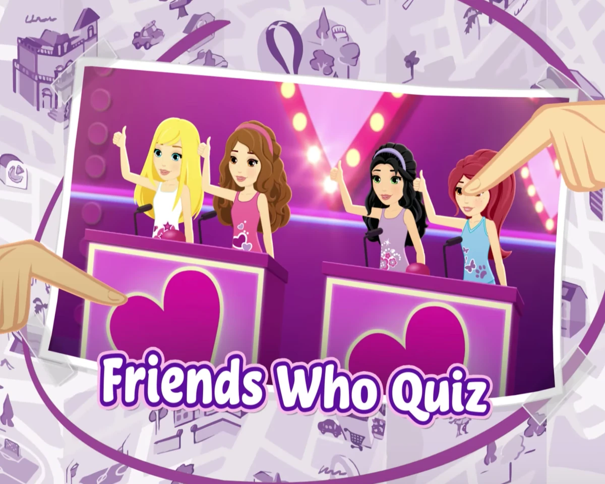 Friends Who Quiz | LEGO Friends Wiki | Fandom