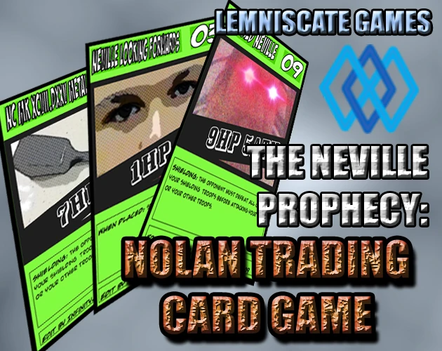 The Neville Prophecy: Nolan Trading Card Game | Lemniscate Wiki | Fandom