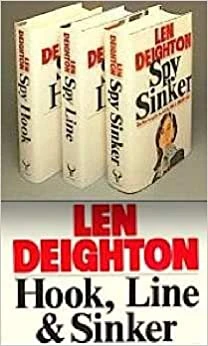 Spy Hook, Spy Line and Spy Sinker (Trilogy) | Len Deighton Wiki | Fandom