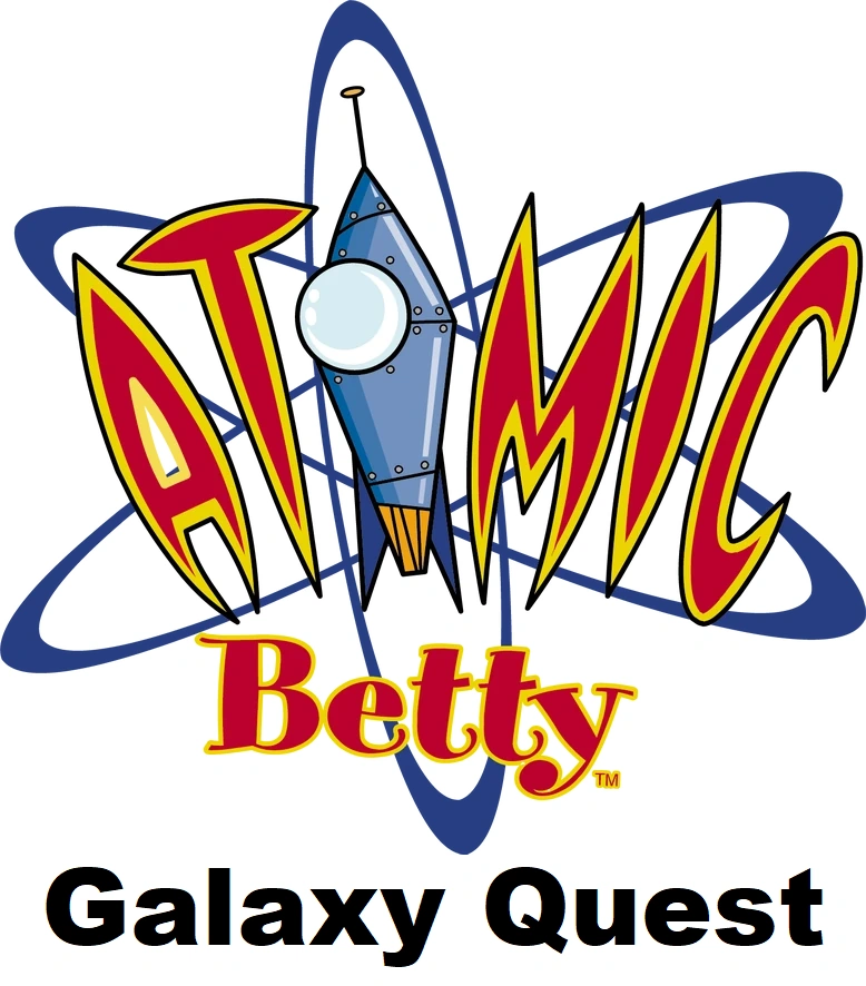 Atomic Betty: Galaxy Quest | Leonardo's Ideas community | Fandom