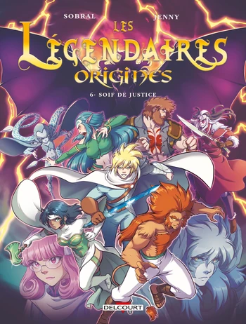 Origines : Tome 6 (Soif de Justice) | Wiki Les Légendaires | Fandom