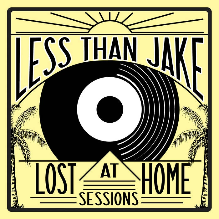 Lost at Home Sessions | Less Than Jake Wiki | Fandom