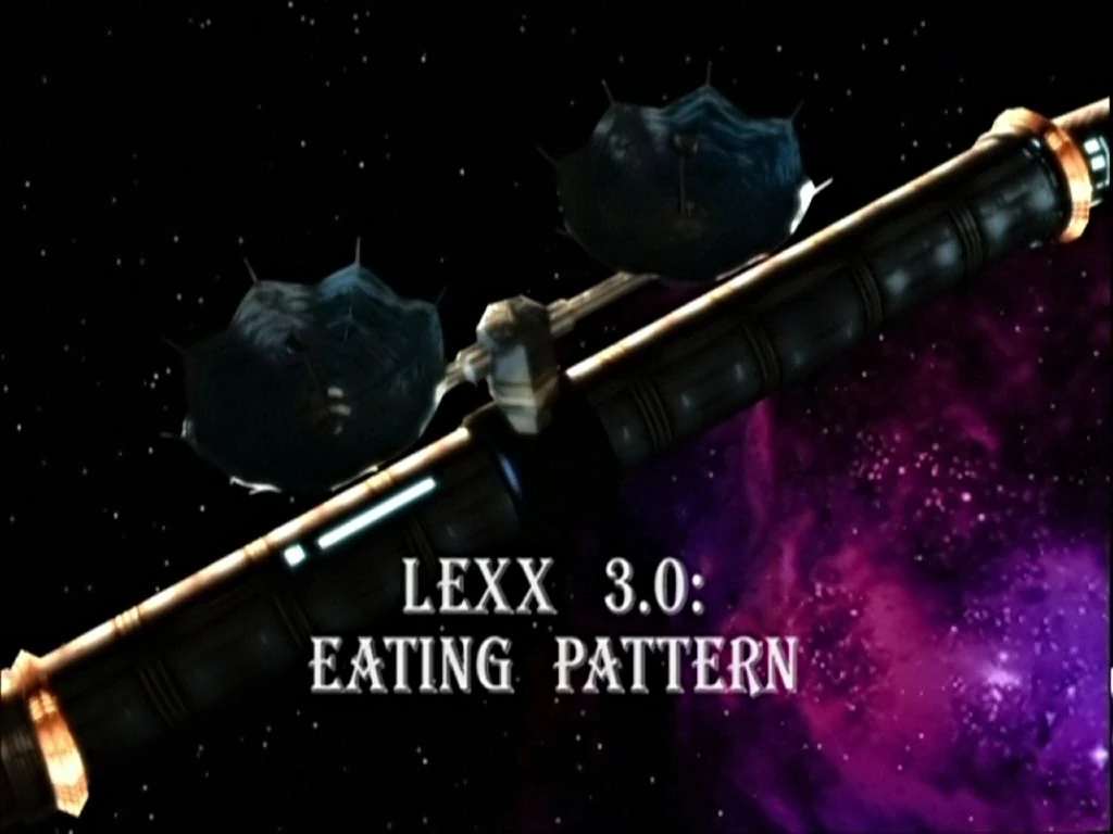 Eating Pattern (transcript) | Lexx Wiki | Fandom