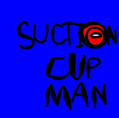 Suction Cup Man (film) | Liam Dalton Wiki | Fandom