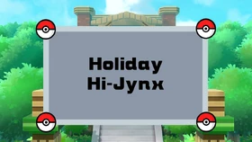 Holiday Hi-Jynx | Liam's Adventures Wiki | Fandom