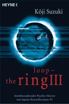 Loop - The Ring III | Lieblingsbücher Wiki | Fandom