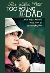 Too Young to Be a Dad | Lifetime Movie Lmn Wiki | Fandom