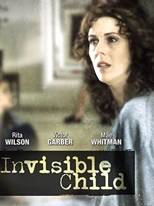Invisible Child | Lifetime Movie Lmn Wiki | Fandom