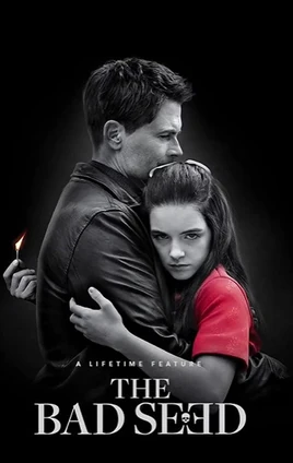 The Bad Seed | The Lifetime Movies Wiki | Fandom