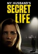 My Husband’s Secret Life | The Lifetime Movies Wiki | Fandom