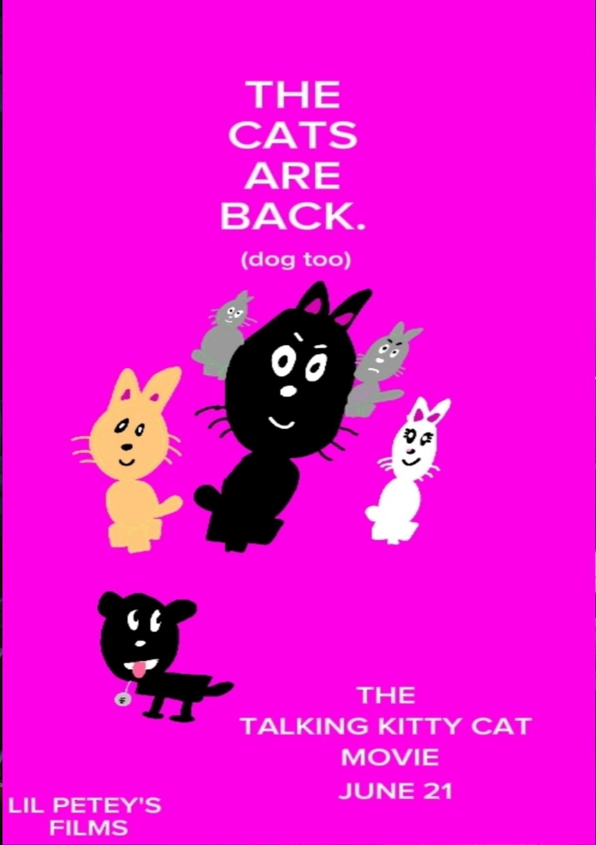 The Talking Kitty Cat Movie | Lil Petey's Films Wiki | Fandom