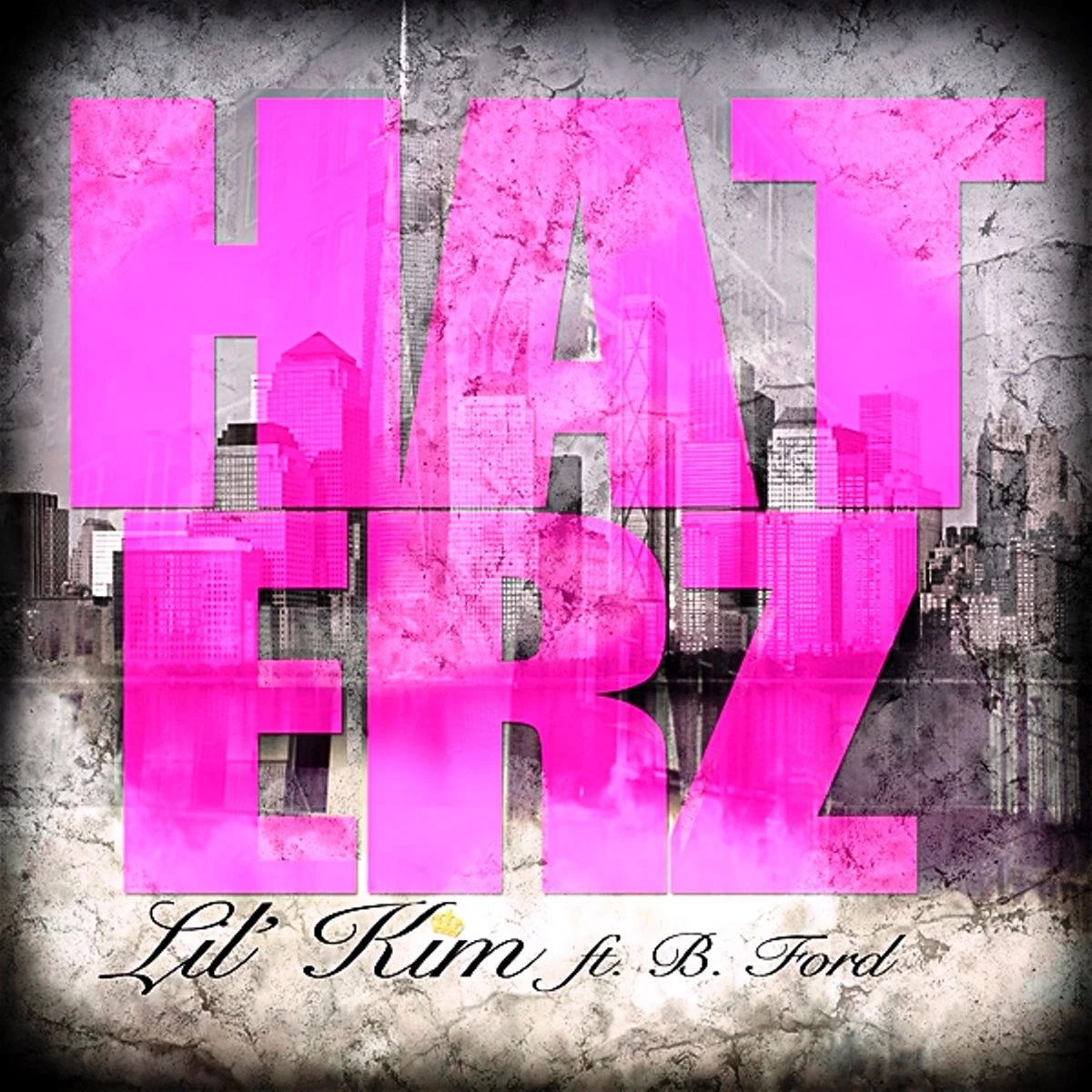 Haterz | Lil' Kim | Fandom
