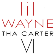 Tha Carter VI | Lil Wayne Wiki | Fandom