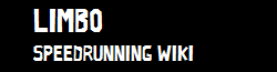 Normal Route | LIMBO Speedrunning Wikia | Fandom