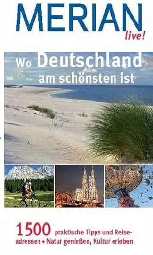 Merian - Wo Deutschland am schönsten ist - 52 Kurzreisen | De LINDAU ...