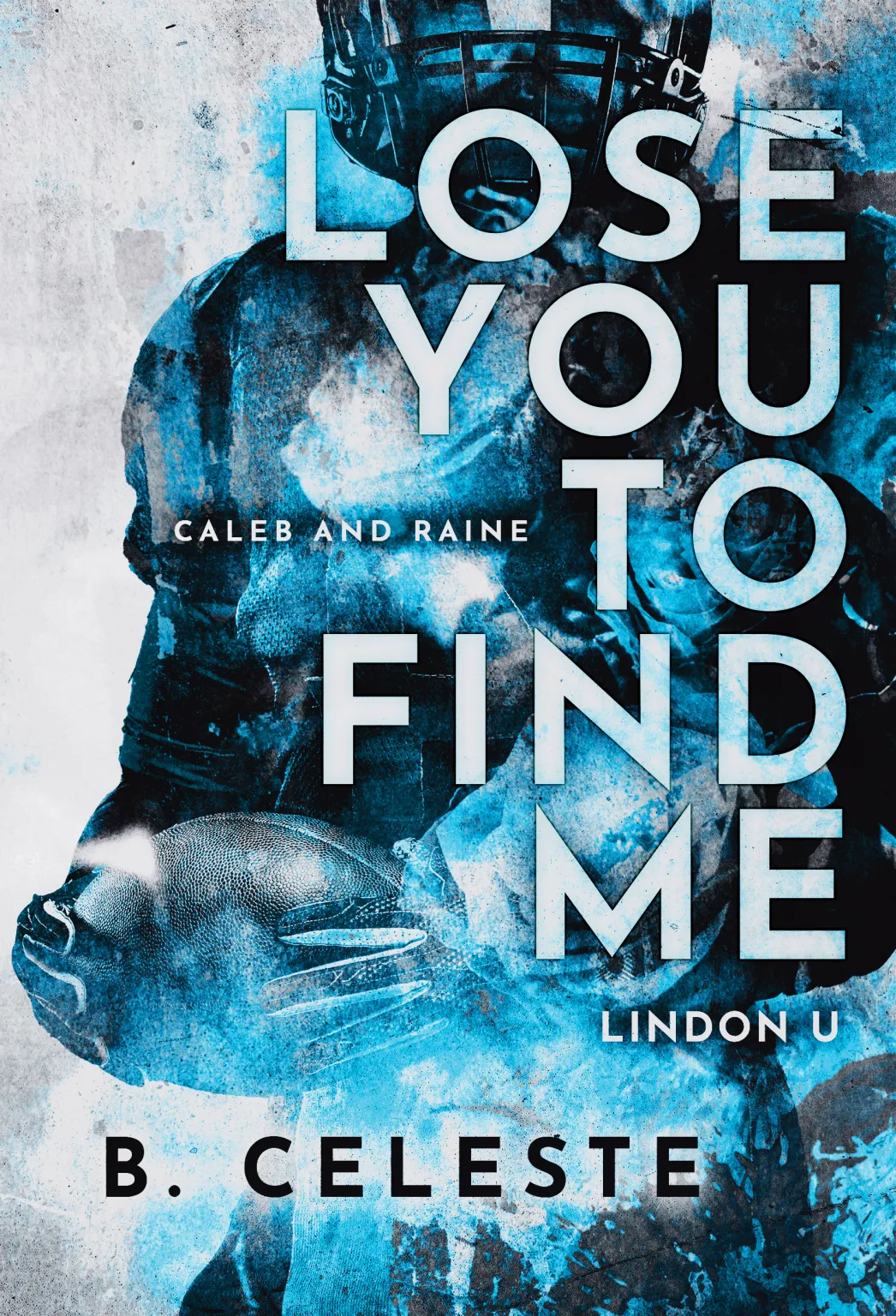 Lose You to Find Me | Lindon U Series Wiki | Fandom