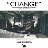 Change | Linkin Park Junior Underground Wiki | Fandom