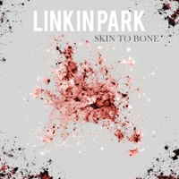 Skin to Bone | Linkin Park Junior Underground Wiki | Fandom