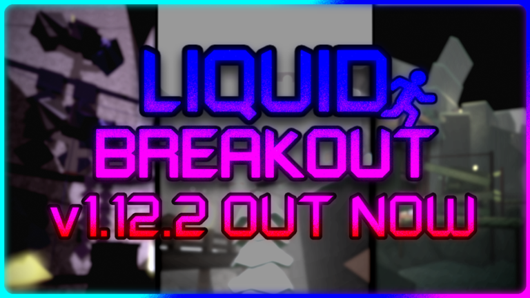 Liquid Breakout Liquid Breakout Wiki Fandom