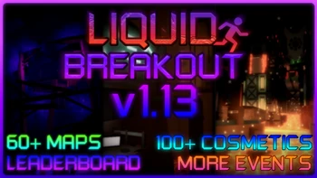 Liquid Breakout | Liquid Breakout Wiki | Fandom