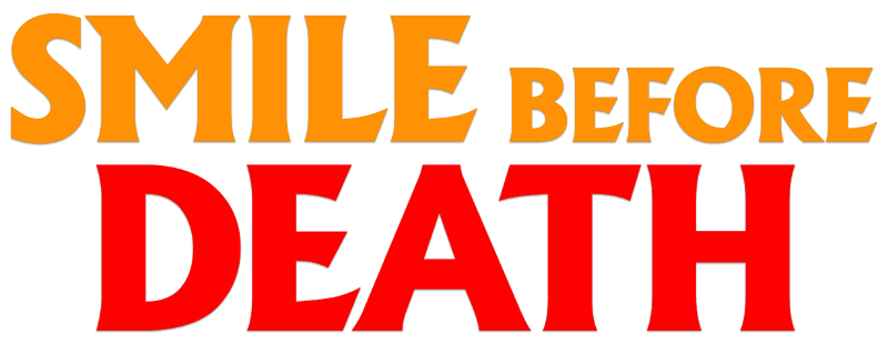 Smile Before Death | List of Deaths Wiki | Fandom