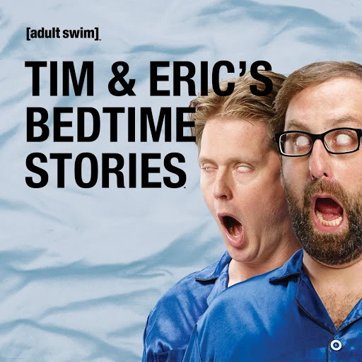 Tim and Eric's Bedtime Stories | List of Deaths Wiki | Fandom
