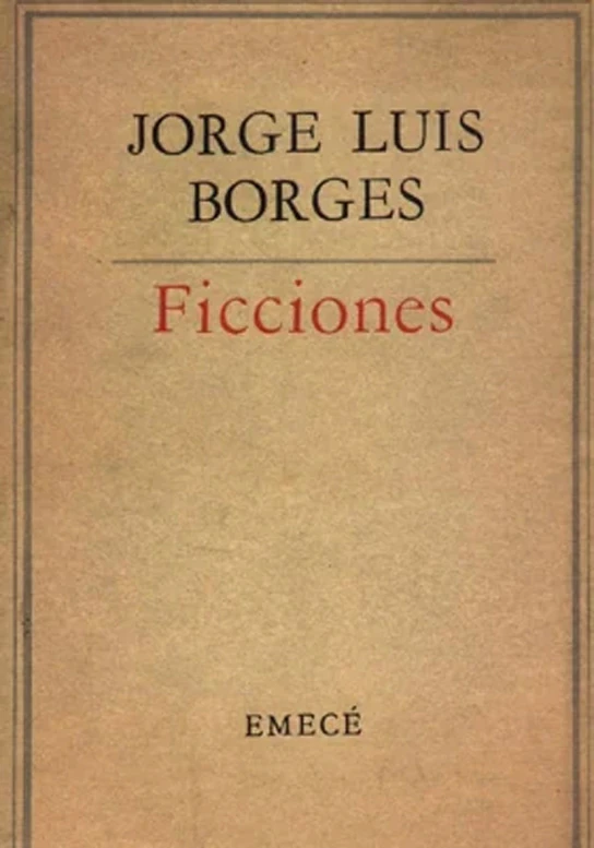 Ficciones (de Jorge Luis Borges) | Literatura Wiki | Fandom