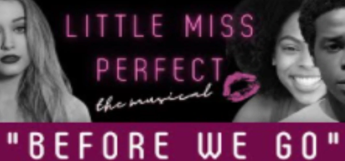 Before We Go | LITTLE MISS PERFECT Wiki | Fandom