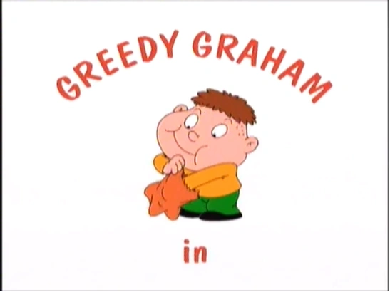 Greedy Graham | Little Monsters (CBBC on Choice) Wiki | Fandom