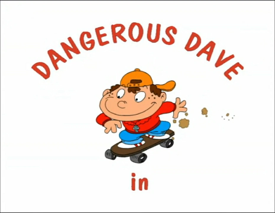 Dangerous Dave | Little Monsters (CBBC on Choice) Wiki | Fandom