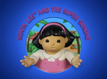 Episode 117: Sonya Lee and the Super Sundae | Little People Wiki | Fandom