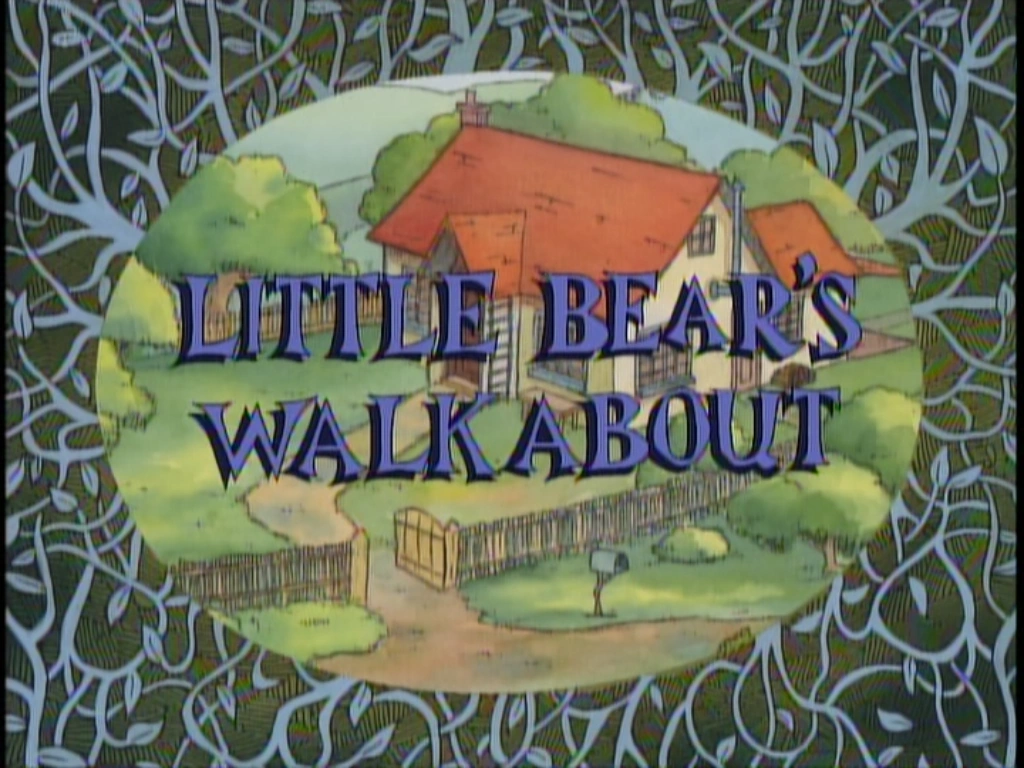 Little Bear's Walkabout | Little Bear Wiki | Fandom