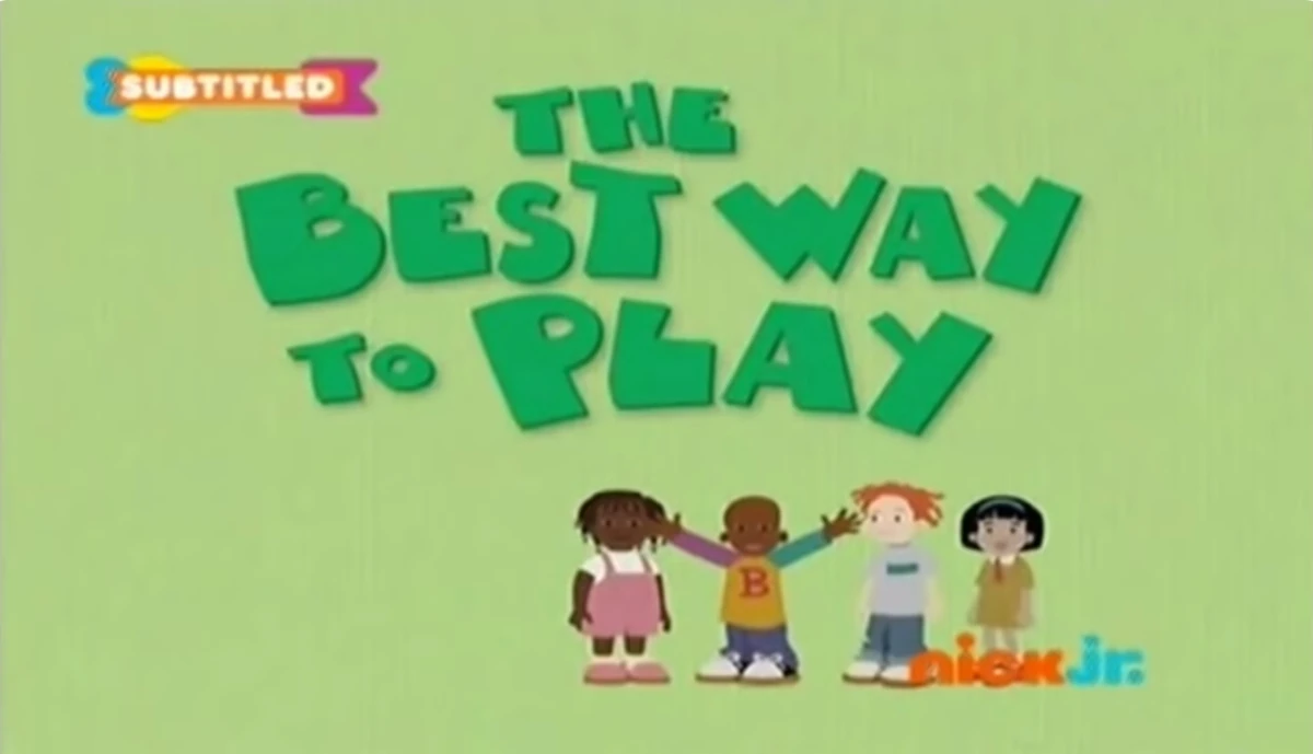 The Best Way to Play | Little Bill Wiki | Fandom