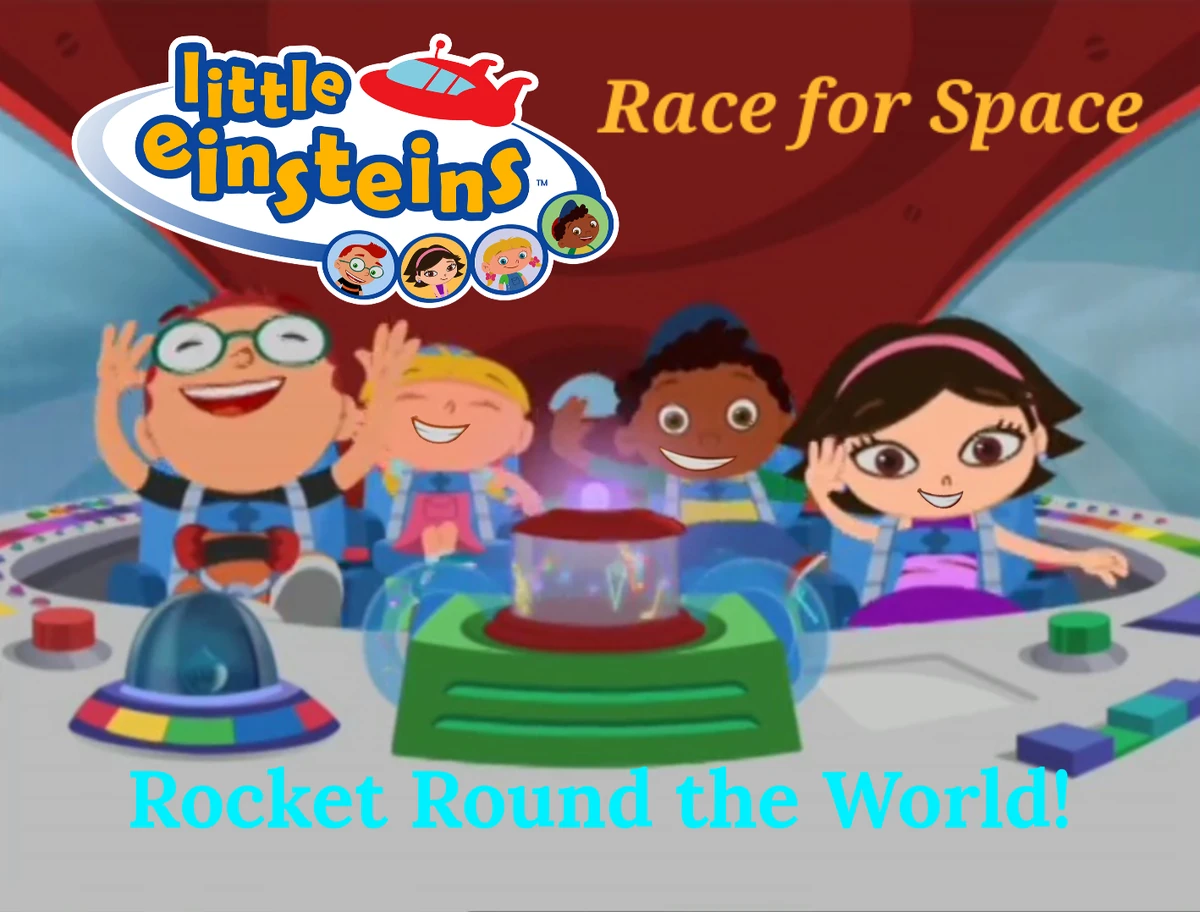 Rocket Round the World! | Little Einsteins Wiki | Fandom