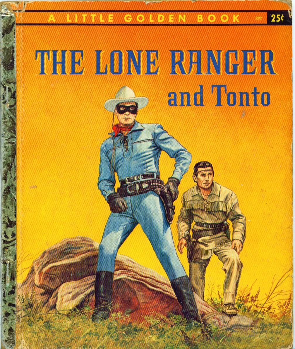 The Lone Ranger and Tonto | Little Golden Books Wiki | Fandom