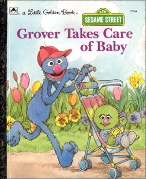 Grover Takes Care of Baby | Little Golden Books Wiki | Fandom