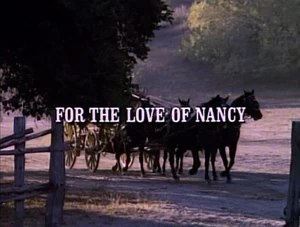 Episode 809: For the Love of Nancy | Little House on the Prairie Wiki ...