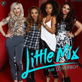 Mr. Loverboy | Little Mix Wiki | Fandom
