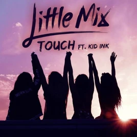 Touch | Little Mix Wiki | Fandom