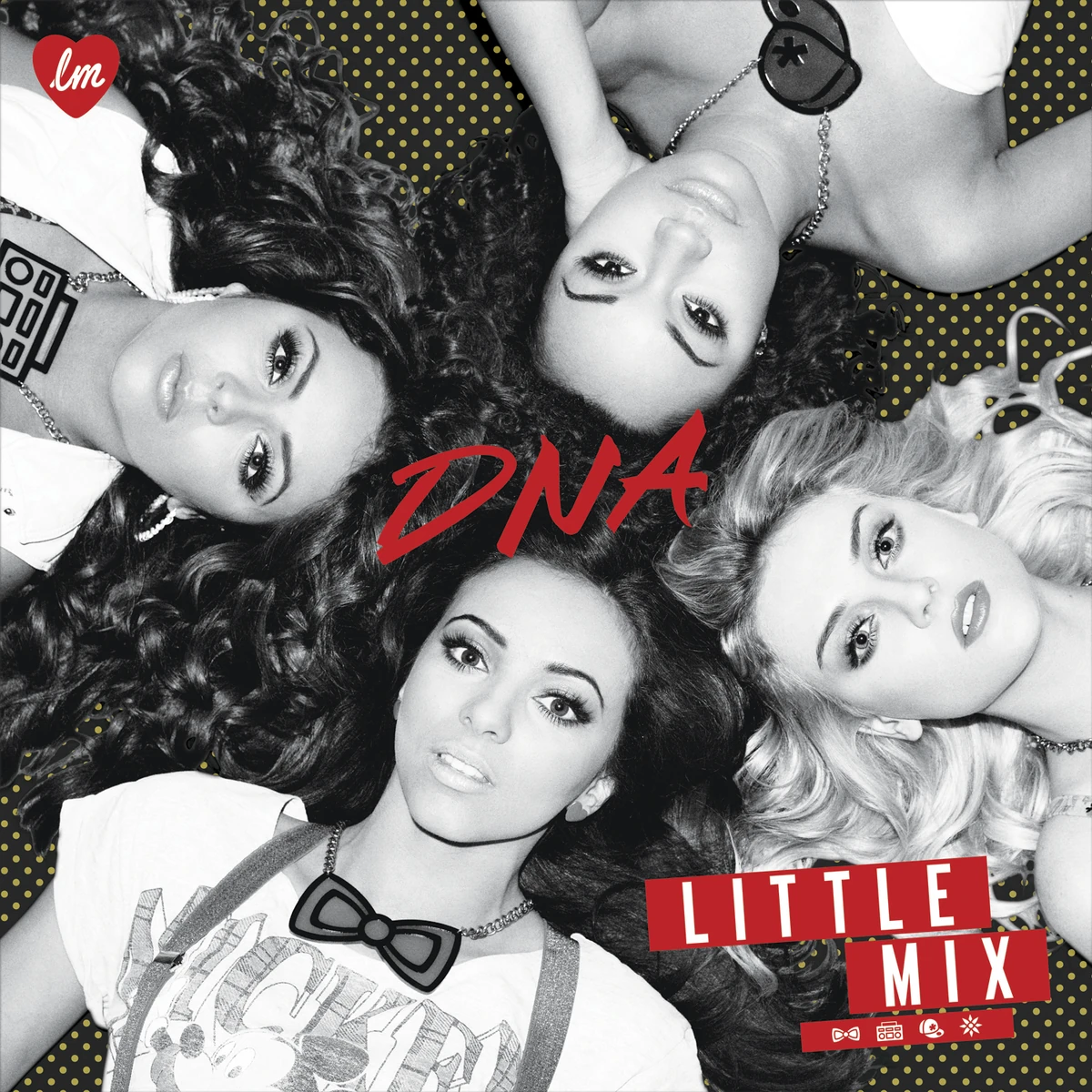 DNA | Little Mix Wiki | Fandom