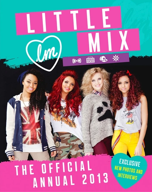 Little Mix : The Official Annual 2013 | Little Mix Wiki | Fandom