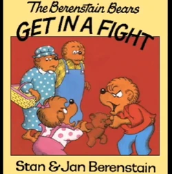The Berenstain Bears Get in a Fight | Living Books Wiki | Fandom