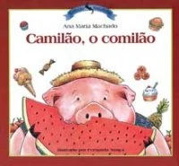 Camilão, o comilão | Wiki Livros Infantis | Fandom