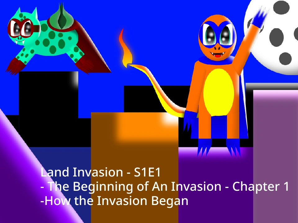 S1E1 - Chapter 1 - How the Invasion Began | LI:WOP x TFW:AC Wiki | Fandom
