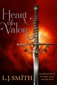 Heart of Valor | L. J. Smith Wiki | Fandom