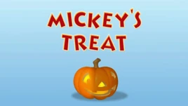 Mickey's Treat | LMT's Personal Wiki | Fandom